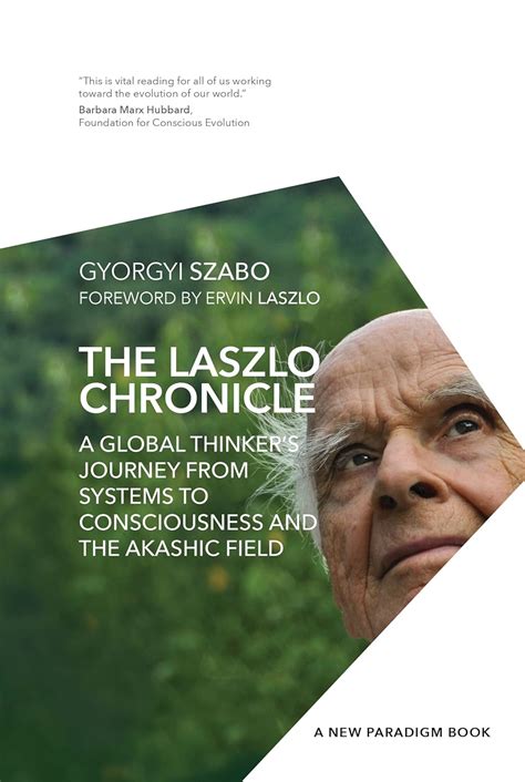 The Laszlo Chronicle A Global Thinkers Journey From Systems To