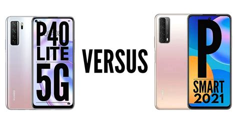 P40 Lite 5G Vs P Smart 2021 HUAWEI Community