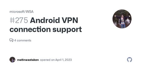 Android Vpn Connection Support · Issue 275 · Microsoftwsa · Github