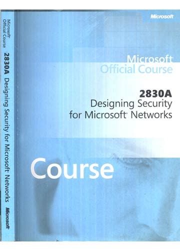 Sebo Do Messias Livro Designing Security For Microsoft Networks Microsoft Official Course