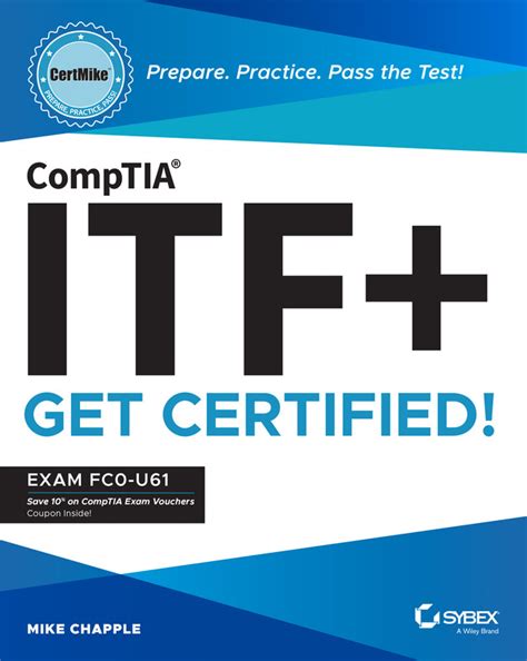 Comptia Itf Certmike Prepare And Pass The Fc0 U61 Exam 2023 Expert Training