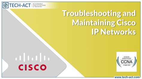 Troubleshooting And Maintaining Cisco Ip Networks Tshoot
