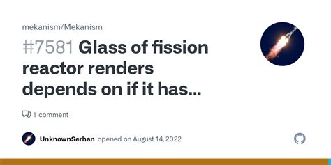 glass of fission reactor renders depends on if it has superheated sodium in it or not · issue