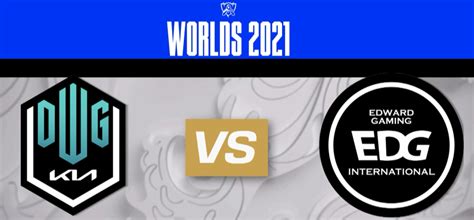 Lol Worlds Final Dk Vs Edg Good Luck