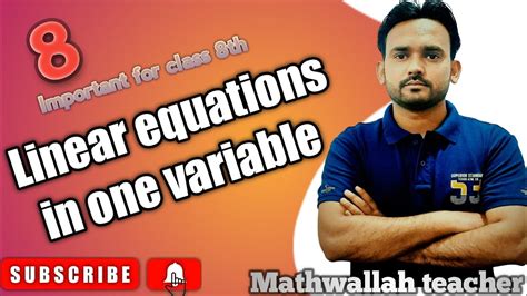 Linear Equations In One Variable Youtube