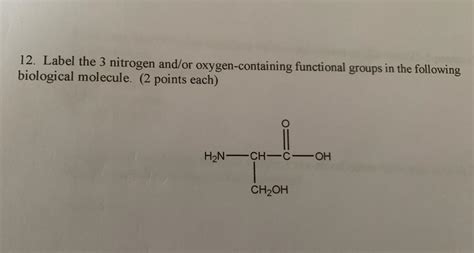 Solved 12 Label The 3 Nitrogen And Or Oxygen Containing
