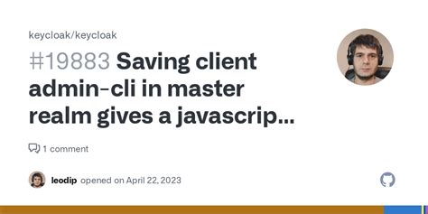 saving client admin cli in master realm gives a javascript error · issue 19883 · keycloak