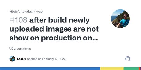 after build newly uploaded images are not show on production on vite4