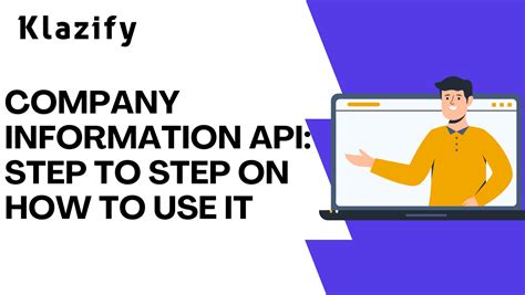 Company Information Api Step To Step On How To Use It Klazify