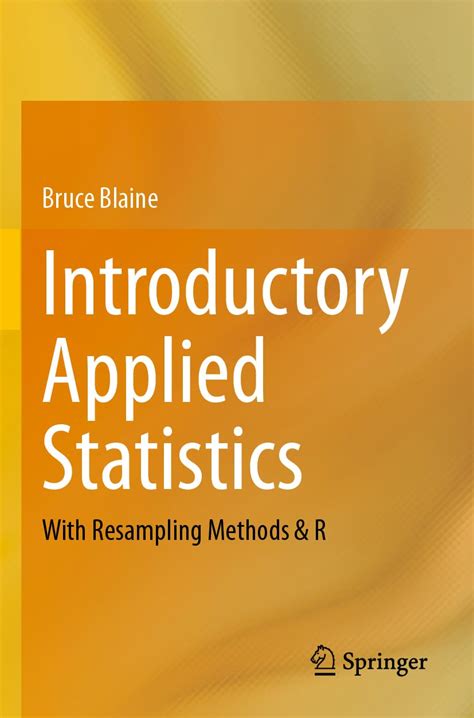 Introductory Applied Statistics With Resampling Methods