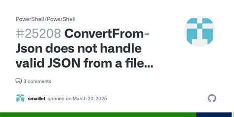 Convertfrom Json Does Not Handle Valid Json From A File Input But The