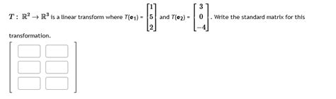 solved is a linear transform where t e1 and t e2