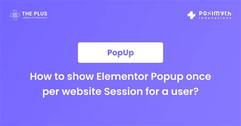 how to show elementor popup once per website session for a user the