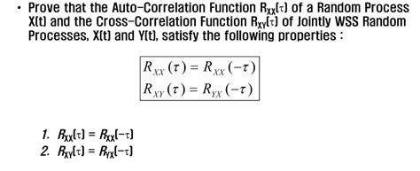 Solved Prove That The Auto Correlation Function Rxx T Of Chegg