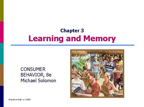 Chapter 3 Learning And Memory Consumer Behavior 8