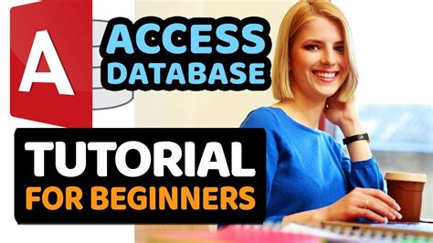 Microsoft Access Tutorial 7 Most Useful Features For Absolute Beginners Youtube