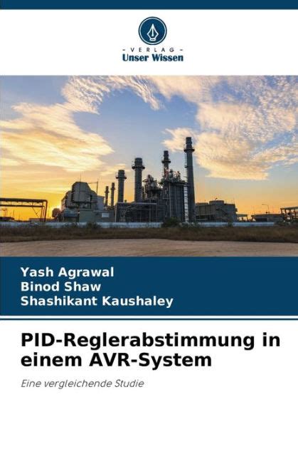 Pid Reglerabstimmung In Einem Avr System By Yash Agrawal Binod Shaw