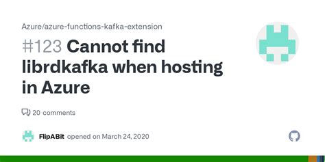 Cannot Find Librdkafka When Hosting In Azure · Issue 123 · Azureazure Functions Kafka