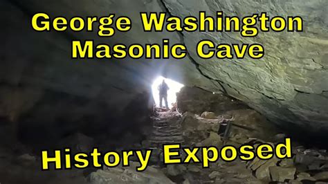 Lost History The George Washington Masonic Cave Youtube