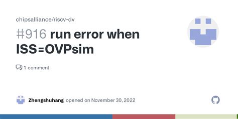 run error when iss ovpsim · issue 916 · chipsalliance riscv dv · github