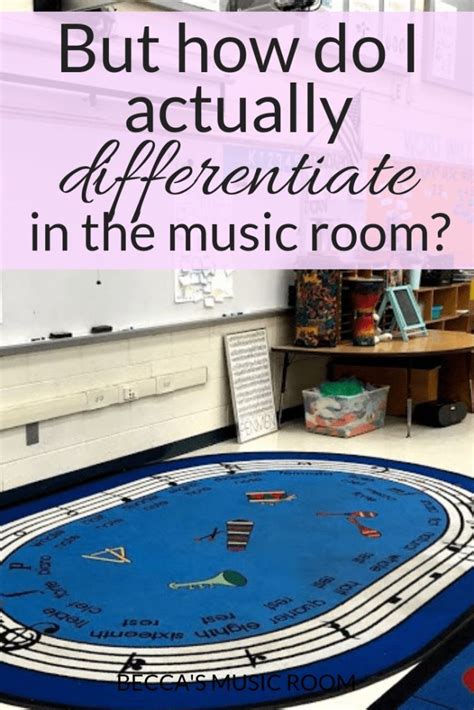But How Do I Actually Differentiate In The Music Room Artofit