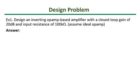 Solved Design Problem Ex1 Design An Inverting Opamp Based Chegg Com
