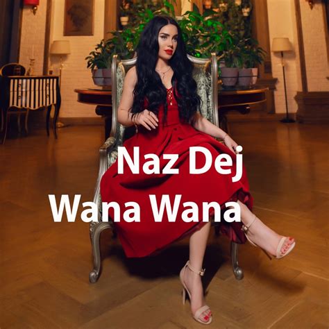 ‎wana Wana Single By Naz Dej On Apple Music