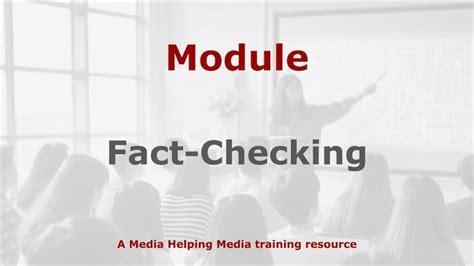Module Foundations Of Fact Checking Media Helping Media
