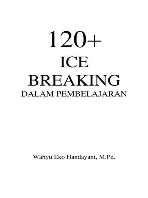 120 Ice Breaking Pembelajaran Pdf 120 Ice Breaking Pembelajaran Pdf