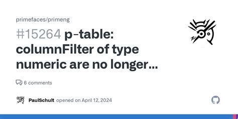 P Table Columnfilter Of Type Numeric Are No Longer Working · Issue
