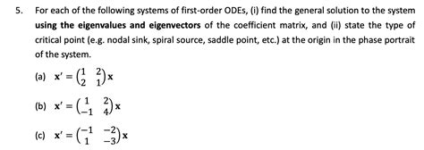 Solved For Each Of The Following Systems Of First Order
