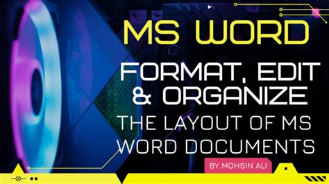 Edit Format And Organize The Layout Of Ms Word Documents By Mohsinali Fiverr