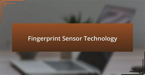 Fingerprint Sensor Technology Quiz Sg