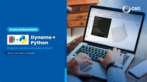 Curso Asíncrono Dynamo Python Creación Y Ejecución De Scripts Python En Dynamo” Youtube