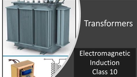 Electromagnetic Induction Transformers