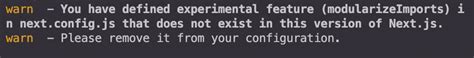 you have defined experimental feature modularizeimports in next