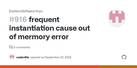 frequent instantiation cause out of mermory error · issue 916 · esotericsoftware kryo · github