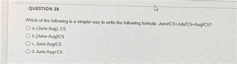 solved question 38which of the following is a simpler way to