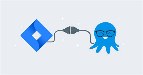 Octopus Plugin For Jira Better Visibility For Your Software Pipeline Octopus Deploy