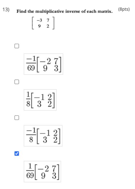 Solved 3 Find The Multiplicative Inverse Of Each Matrix