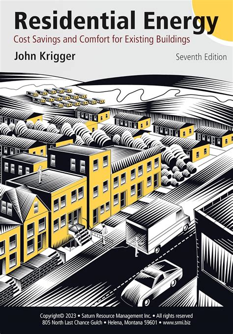 Residential Energy Cost Savings And Comfort For Existing Buildings