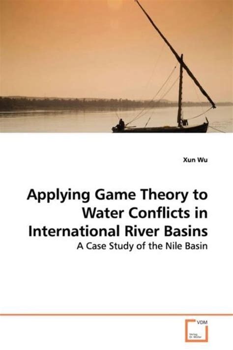 Applying Game Theory To Water Conflicts In International River Basins