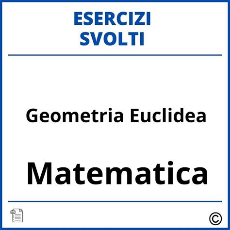 Esercizi Geometria Euclidea Pdf Svolti Soluzioni
