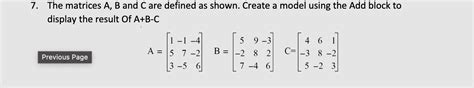 Solved The Matrices A B And C Are Defined As Shown Create