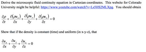 Solved Derive The Microscopic Fluid Continuity Equation In