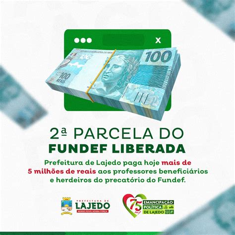 Paga 2ª Parcela Do PrecatÓrio Do Fundef Prefeitura De Lajedo