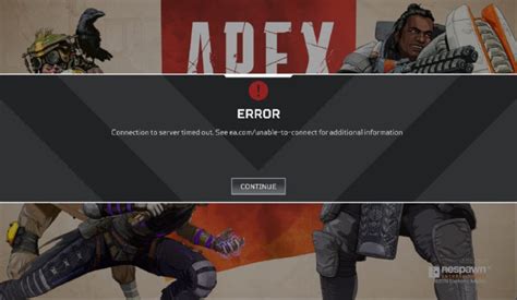 Fix Apex Legends Connection To Server Timed Out Error