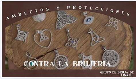 Amuletos Y Protecciones Contra Brujeria