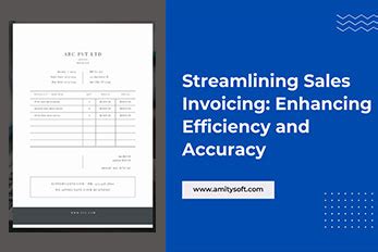 Streamlining Sales Invoicing Enhancing Efficiency And Accuracy Amitysoft Technologies ERP