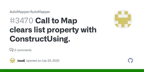Call To Map Clears List Property With ConstructUsing Issue AutoMapper AutoMapper GitHub